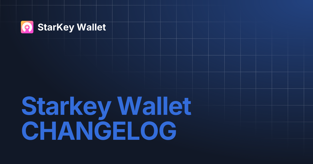 Starkey Wallet CHANGELOG | StarKey Wallet